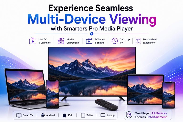 Smarters Pro: An Ultimate Video Streaming Player